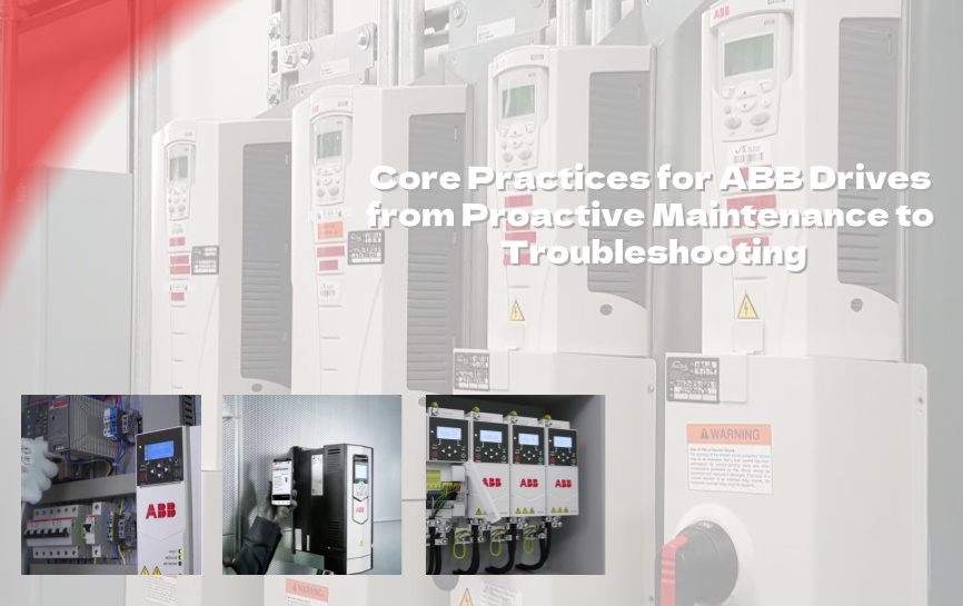 ABB Drives Maintenance Secrets That Prevent Costly Downtime